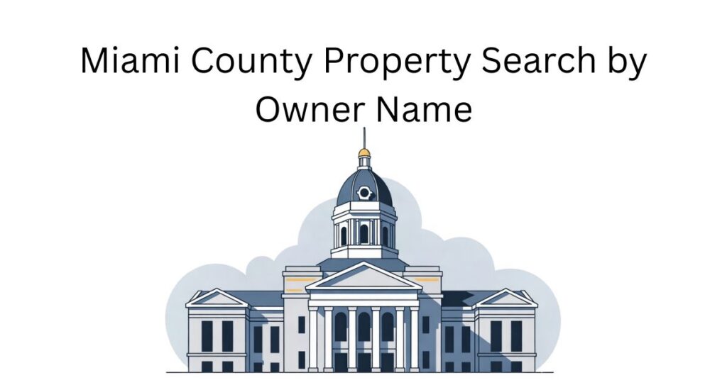 Miami County Property Search by Owner Name - Miami County Auditor